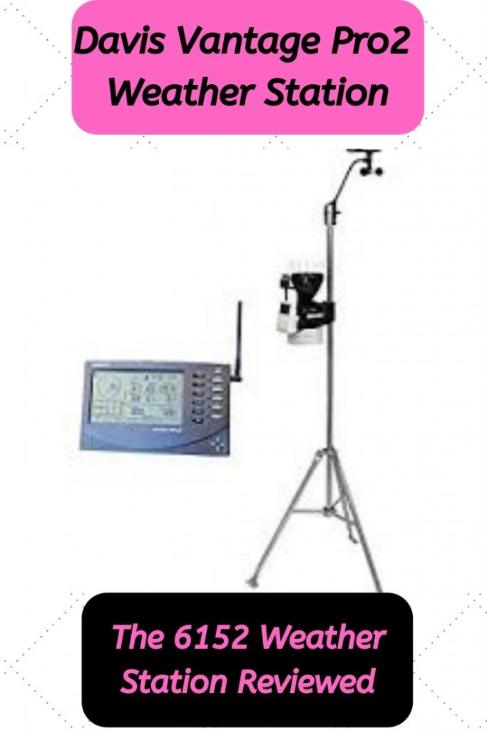 Davis Vantage Pro2 Weather Station-6152 Reviewed